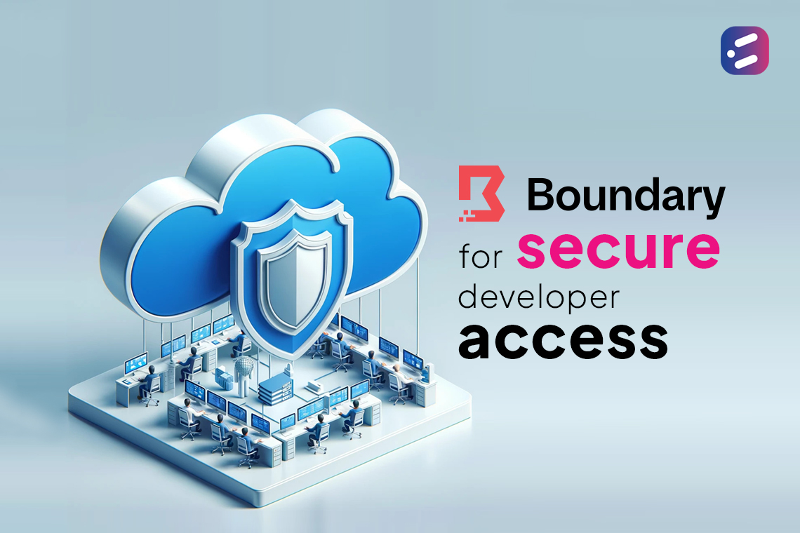 Deploying Boundary for secure developer access to your cloud resources ...